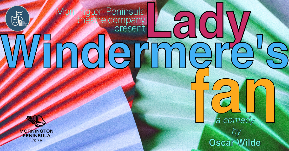 Lady Windermere's Fan - Mornington Peninsula Shire